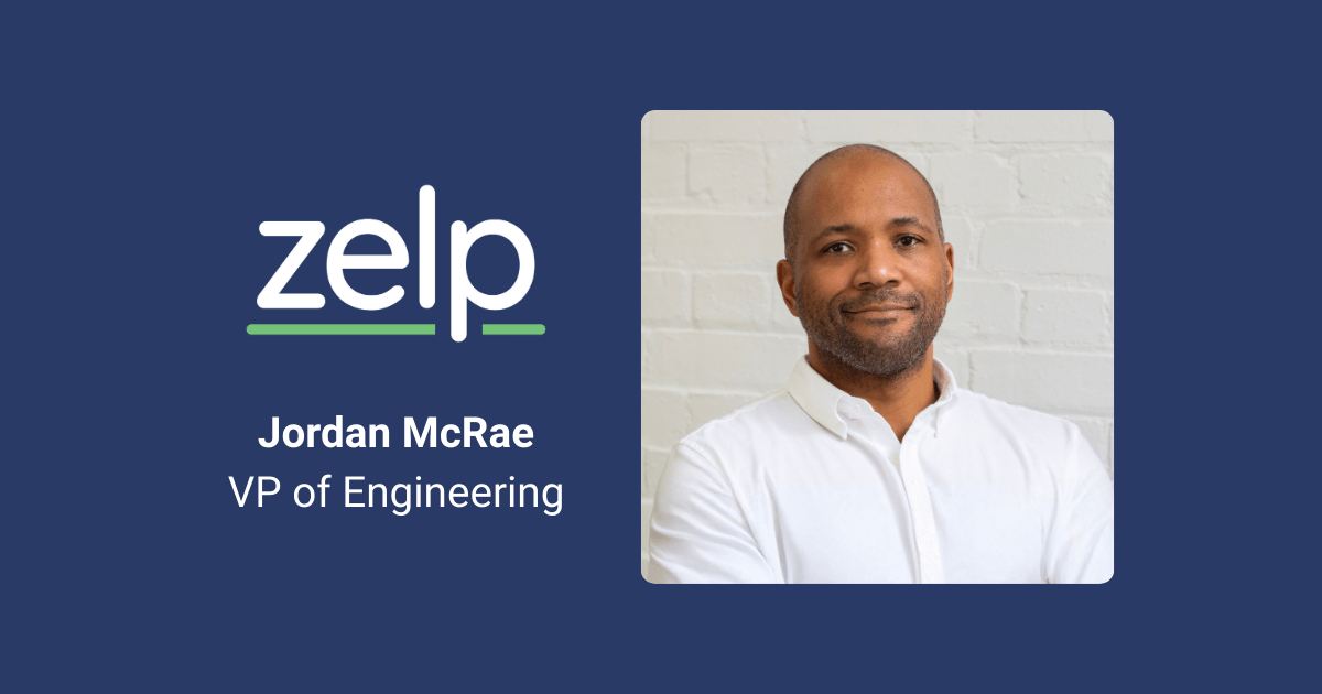 Jordan McRae joins ZELP as VP of Engineering | ZELP